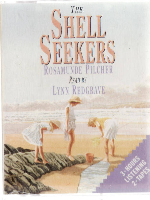 Audio Books - THE SHELL SEEKERS : ROSAMUNDE PILCHER : READ BY LYNN ...