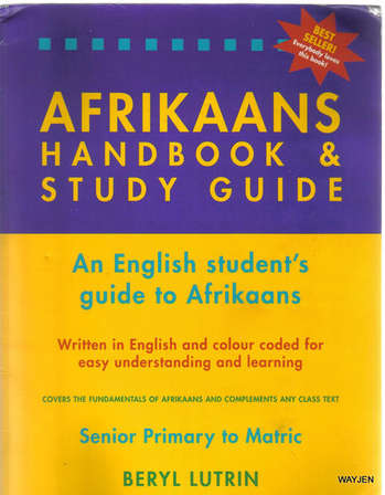 Language Studies - AFRIKAANS HANDBOOK AND STUDY GUIDE.AN ENGLISH ...