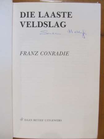 Afrikaans Fiction - Franz Conradie -- Die Laaste Veldslag was sold for ...