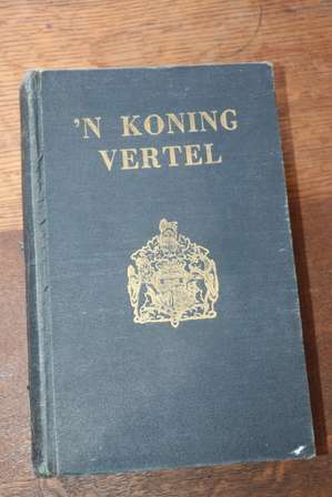 Africana Books - Beautiful Antique Book - 'n Koning Verterl, Die ...