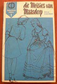 Afrikaans - BLAKEMORE, Stella - Die Meisies van Maasdorp - (Hardeband ...
