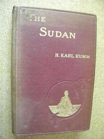 History & Politics - THE SUDAN by H. Karl Kumm (A short compendium of ...