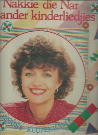 Afrikaans - NAKKIE DIE NAR EN ANDER KINDERLIEDJIES- CARIKE KEUZENKAMP ...