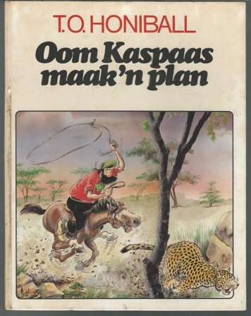 Africana - Oom Kaspaas maak `n Plan - T.O. Honiball. was sold for R165 ...