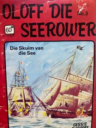 Afrikaans Fiction - Die skuim van die see. Gerrie Radloff. Olaff die ...