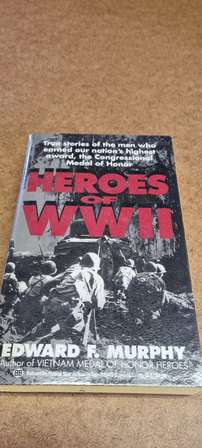 Books - Heroes of WWII. Edward F Murphy. (Congressional Medal of Honour ...