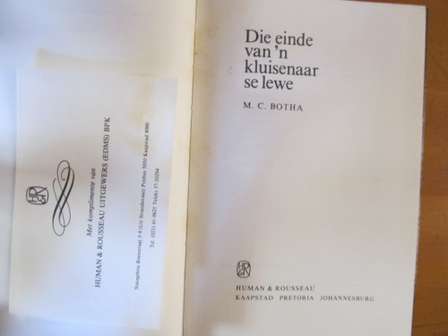 Afrikaans Fiction - M C Botha - Die einde van ñ kluisenaar se lewe was ...