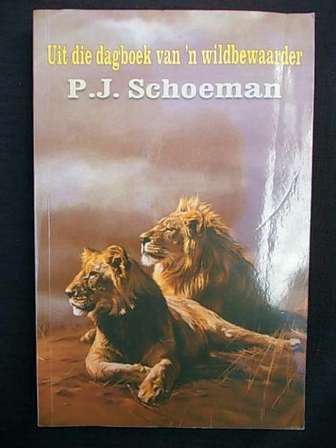 Afrikaans Non-Fiction - UIT DIE DAG VAN 'N WILDBEWAARDER - P.J ...