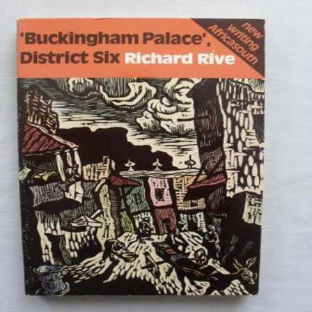 South African - "Buckingham Palace", District Six - Richard Rive ...