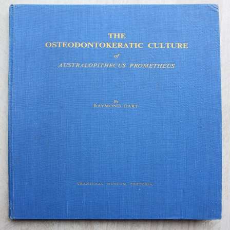 Africana - Raymond Dart - The Osteodontokeratic Culture of ...