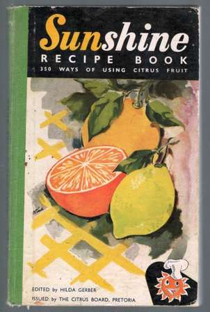 Cooking, Food & Wine - Sunshine Recipe Book - 350 Ways of using citrus ...