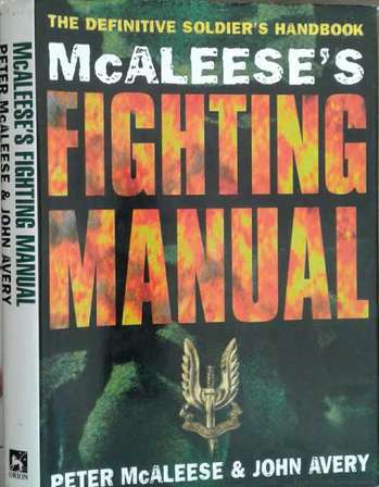 Books - McAleese's Fighting Manual, The Definitive Soldier's Handbook ...