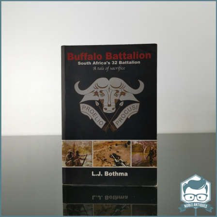 History & Politics - Buffalo Battalion: South Africa`s 32 Battalion : a ...