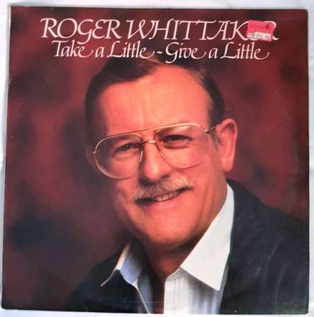 Pop - LP,Roger Whittaker,Take A Little Give A Little,Record & Cover:VG+ ...