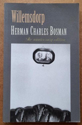 Africana - Willemsdorp, Herman Charles Bosman, The Anniversary Edition ...