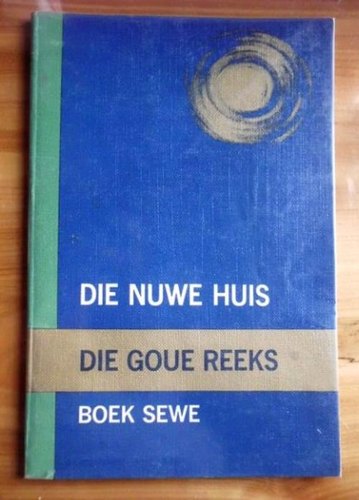 Afrikaans - Die Goue Reeks - Die nuwe Huis - Boek Sewe - Boet en ...