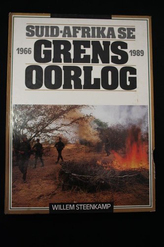 Books - SUID-AFRIKA SE GRENSOORLOG 1966-1989 -- WILLEM STEENKAMP ...