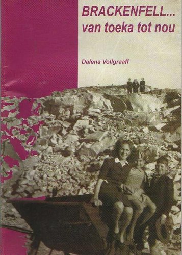 Africana - BRACKENFELL VAN TOEKA TOT NOU... - DALENA VOLLGRAAFF (2001 ...