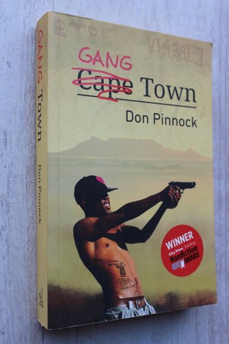 Africana - GANG TOWN by Don Pinnock (Gangs that rule Cape Town) was ...