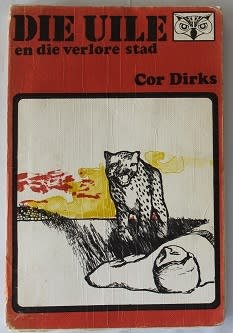 Afrikaans Fiction - Die Uile in die verlore stad deur Cor Dirks ...