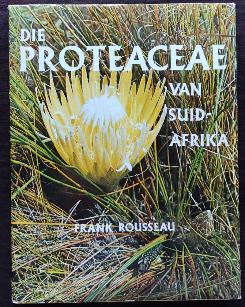 Afrikaans Non-Fiction - Die Proteaceae Van Suid-Afrika by Frank ...