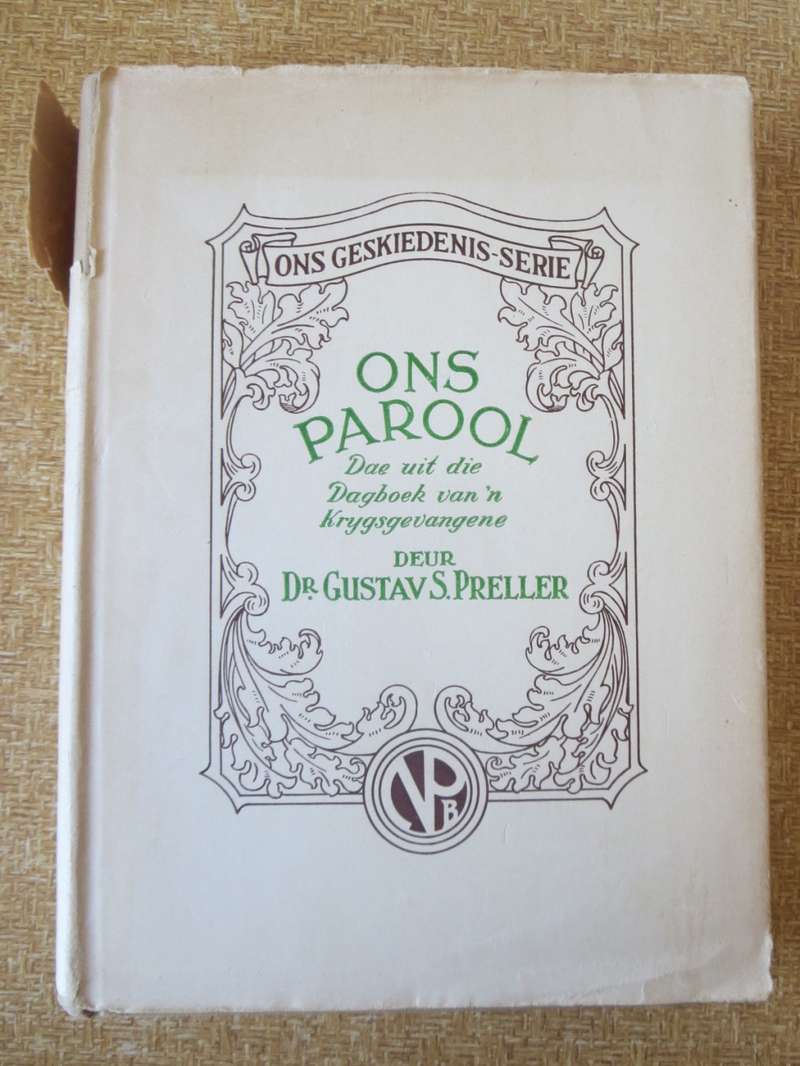 History & Politics - ONS GESKIEDENIS-SERIE. Ons Parool. Dae uit die ...