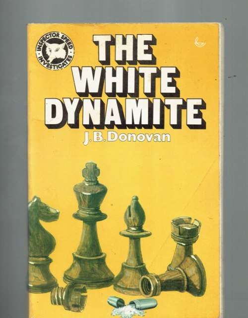 Crime Fiction - The white Dynamite - JB Donovan - 1978 - Bill Speed ...