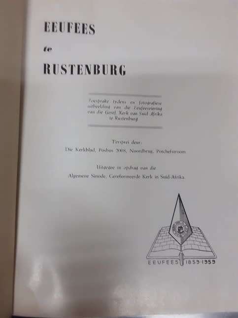Antiquarian Books - Eeufees te Rustenburg 1859 - 1959 (a14) Eeufees van ...