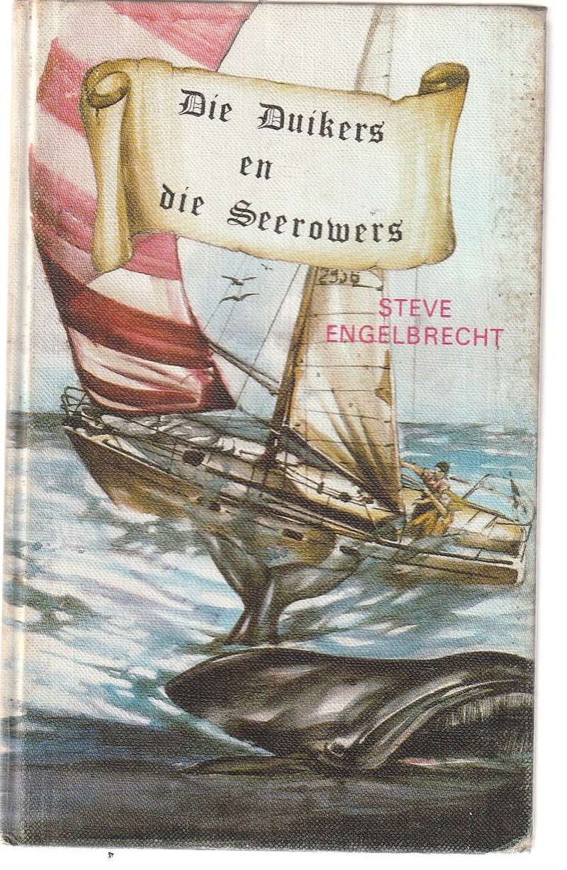 Teen Fiction - Die Duikers en die seerowers - Steve Engelbrecht ...