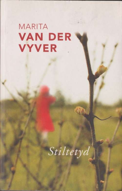 Afrikaans Fiction - Stiltetyd deur Marita van der Vyver for sale in ...