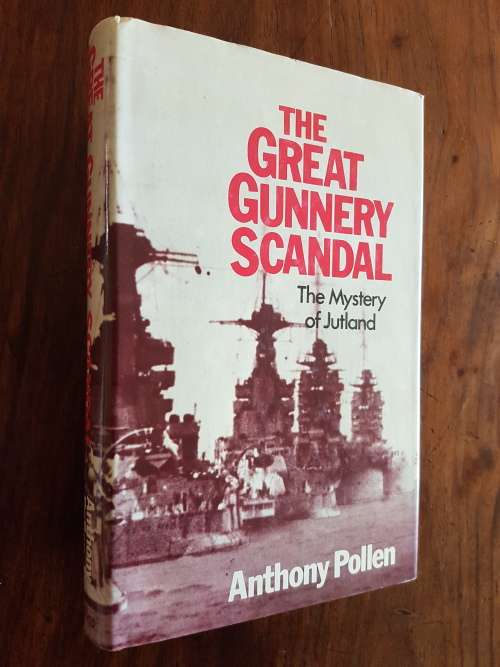 Books - The Great Gunnery Scandal - The Mystery Of Jutland - By Anthony ...