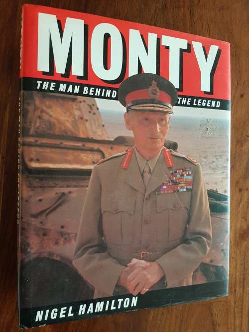 Books - Monty - The Man Behind the Legend - Nigel Hamilton for sale in ...