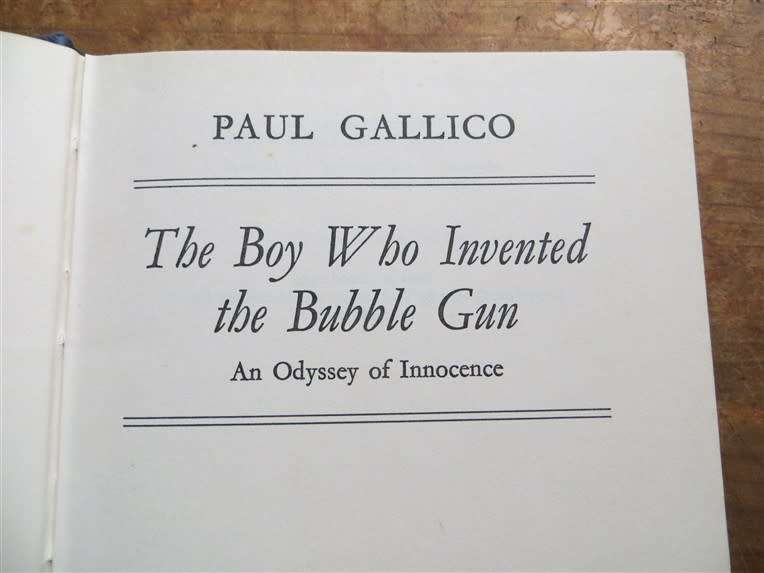 Classic Fiction - Paul Gallico - The boy who invented the bubble gun ...