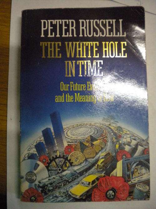 Philosophy, Religion & Spirituality - The white hole in time by Peter ...