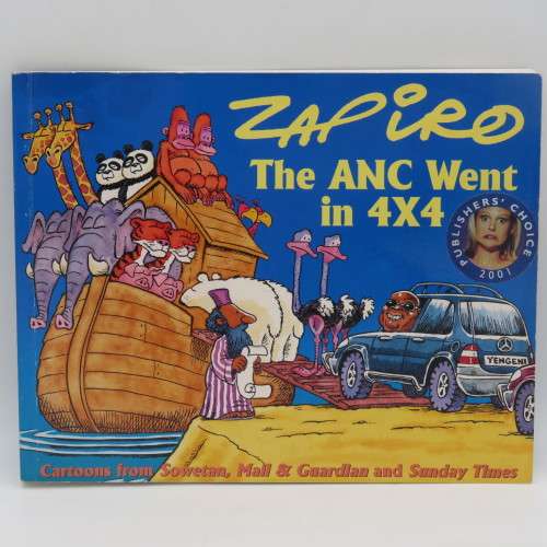 Comic Books - Zapiro - The ANC went in 4x4 cartoon book for sale in ...