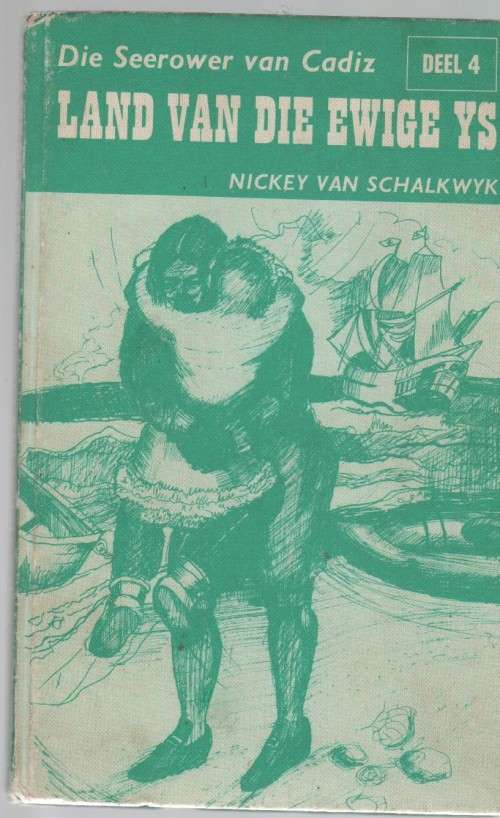 Teen Fiction - DIE SEEROWER VAN CADIZ, DEEL 4, LAND VAN DIE EWIGE YS ...