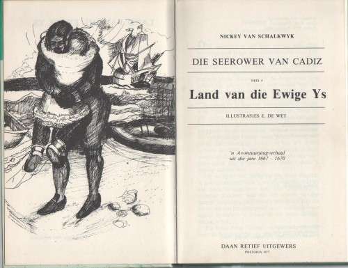 Teen Fiction - DIE SEEROWER VAN CADIZ, DEEL 4, LAND VAN DIE EWIGE YS ...