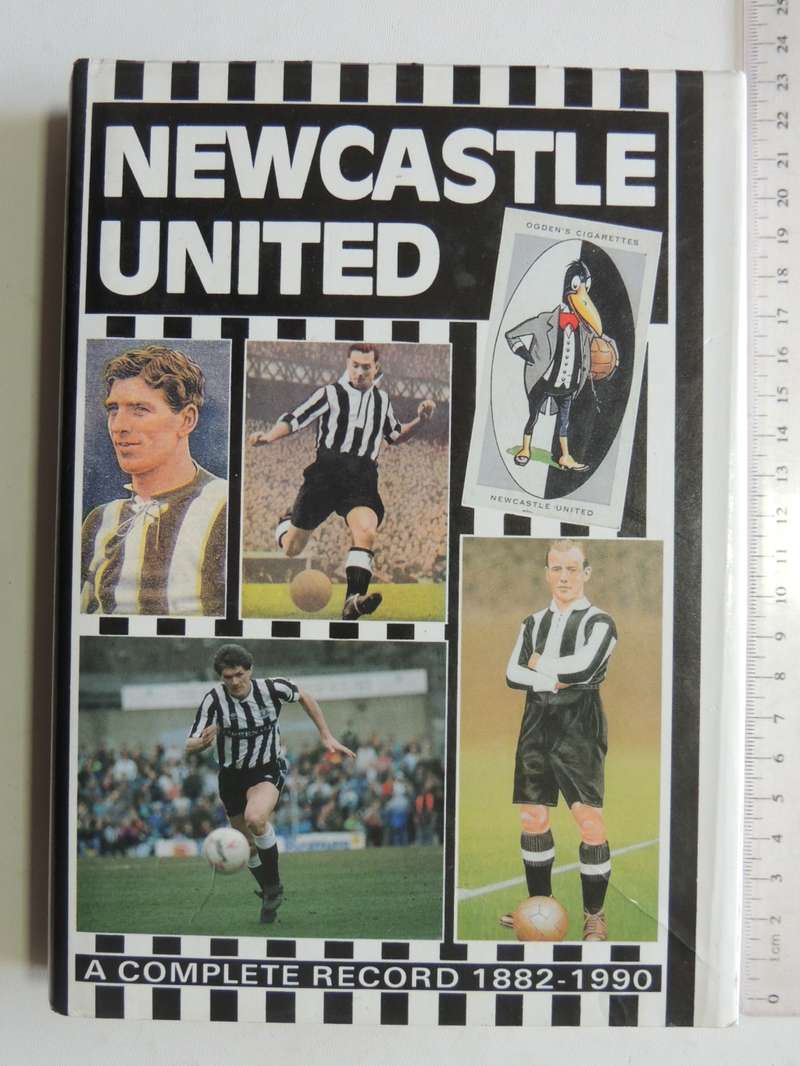 Soccer - Newcastle United A Complete Record 1882 - 1990- Paul Joannou ...
