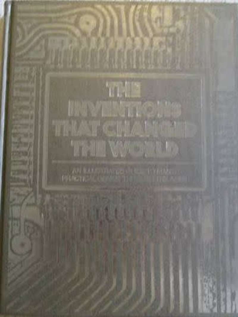 Science & Technology - The Inventions That Changed the World - An ...