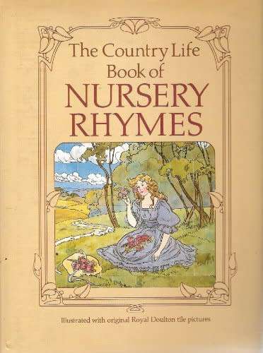 Nursery Rhymes - The Country Life Book of Nursery Rhymes by S. Mitchell ...