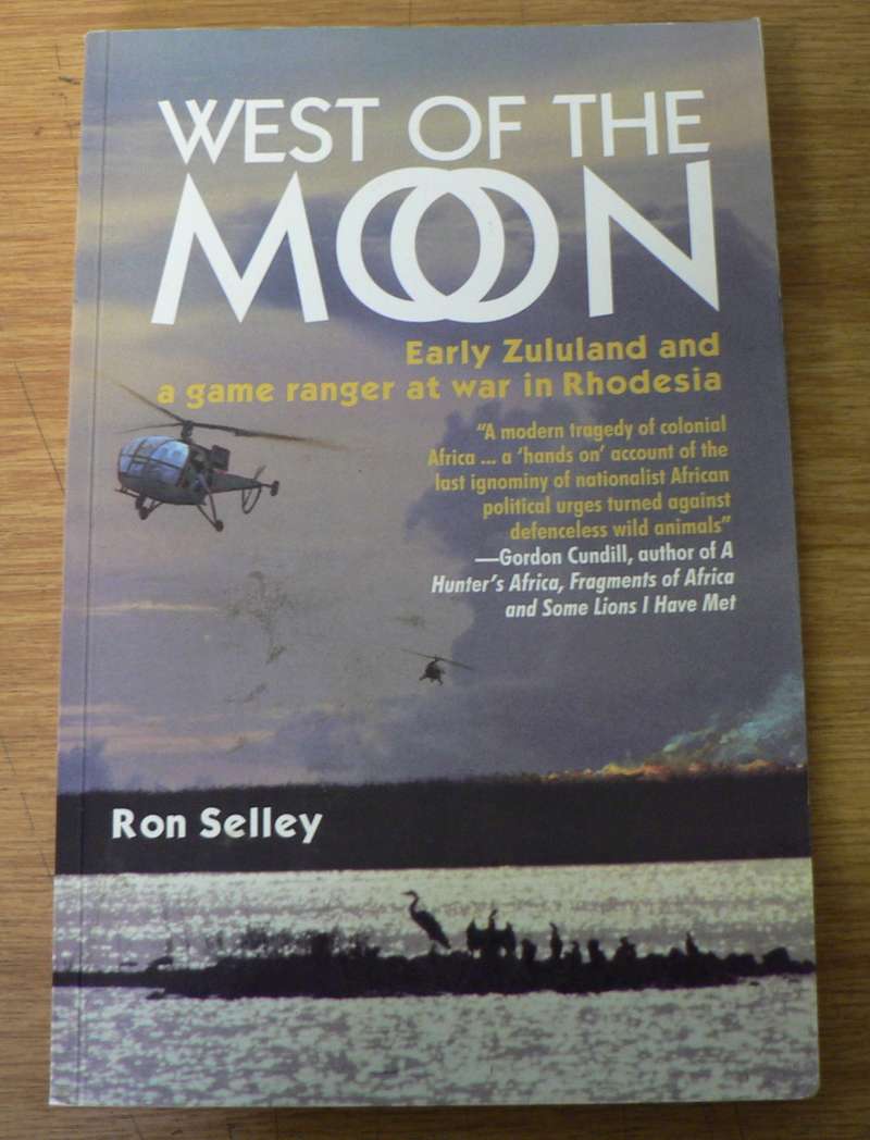 Africana - West of the moon by Ron Selley(Rhodesiana/early Zululand ...