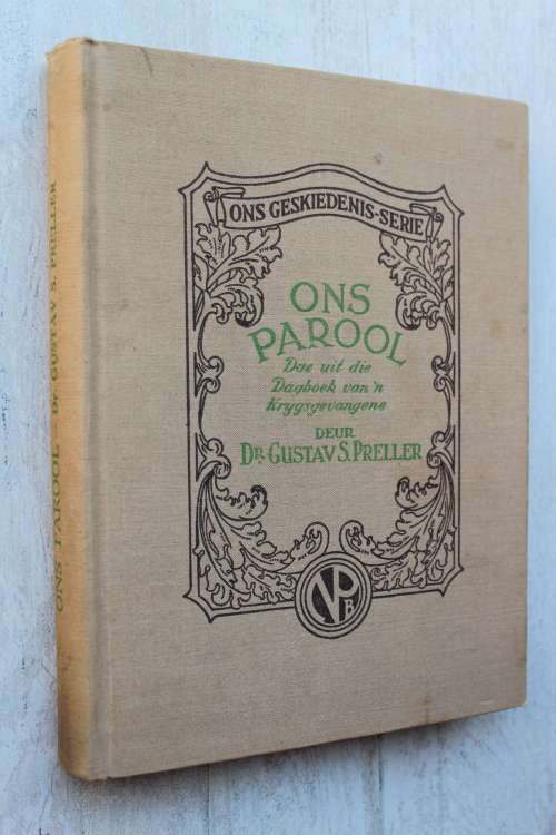 Afrikaans Non-Fiction - Ons Parool: Dae uit die Dagboek van `n ...