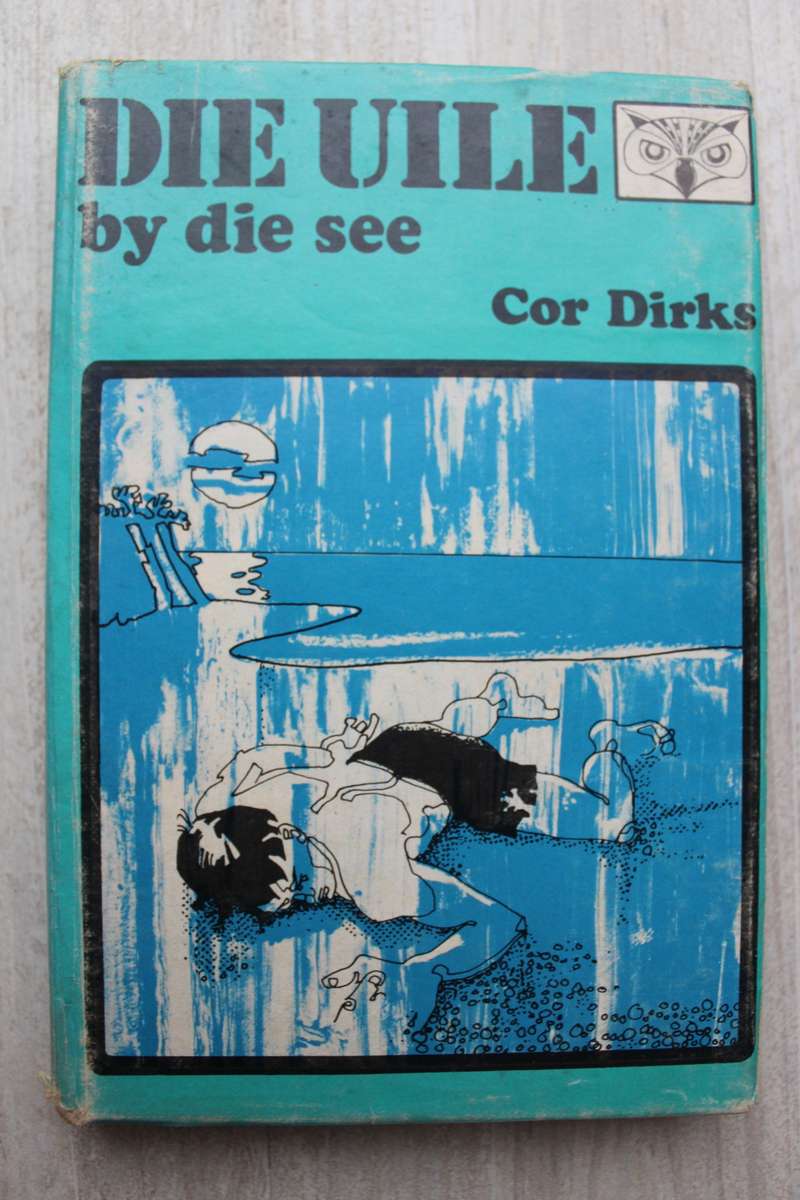 Afrikaans - Die Uile by die see - Cor Dirks for sale in Potchefstroom ...
