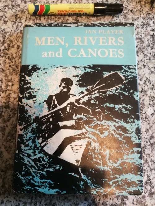 Other - IAN PLAYER MEN RIVERS and CANOES First Edition 1964 ( the Dusi ...
