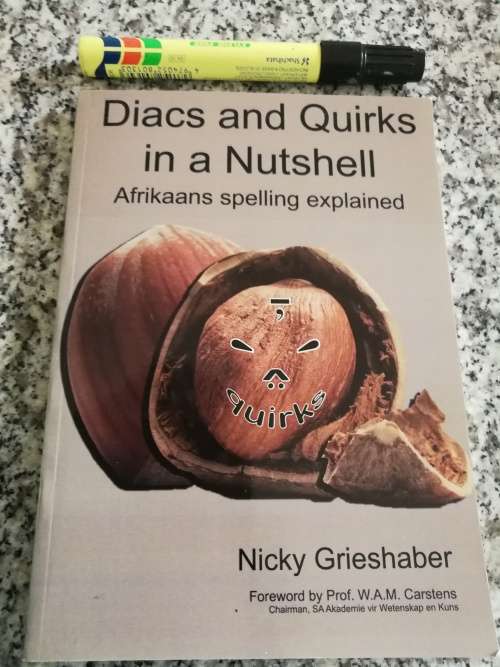 Language Studies - DIACS and Quirks in a Nutshell Afrikaans Spelling ...
