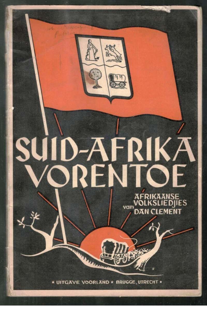 Africana - Suid-Afrika Vorentoe - Afrikaanse Volksliedjies van Dan ...