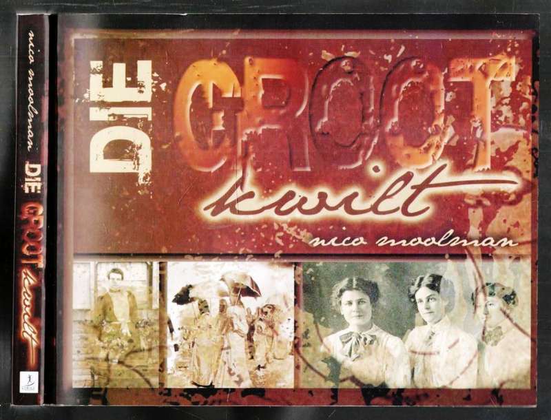 Africana - Die Groot Kwilt -- Nico Moolman for sale in Pretoria ...
