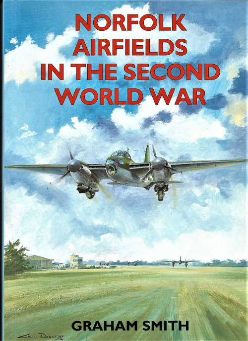 Books - NORFOLK AIRFIELDS and SUFFOLK AIRFIELDS - IN THE SECOND WORLD ...