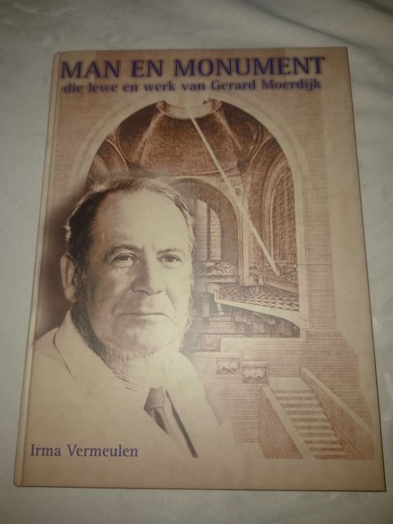 Africana Books - Man en Monument die lewe en werk van Gerard Moerdijk ...