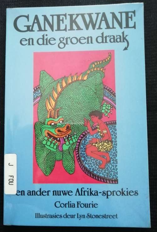 Afrikaans Fiction - GANEKWANE en die groen draak en ander nuwe ...
